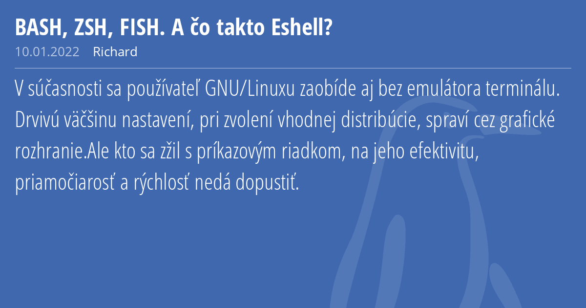 BASH, ZSH, FISH. A čo takto Eshell?